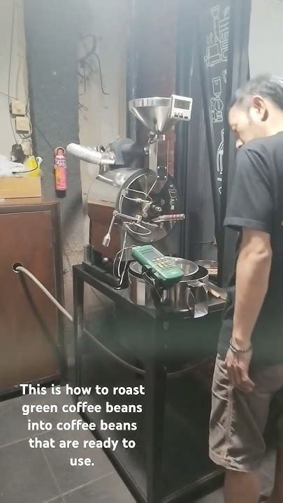 This Is How To Roast Green Coffee Beans Into Coffee Beans That Are