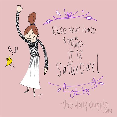 Happy Saturday Quotes Funny Quotesgram