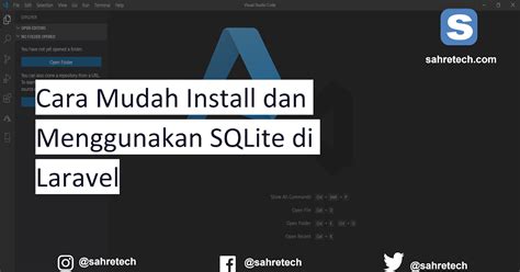 Cara Mudah Install Dan Menggunakan Sqlite Di Laravel Sahretech