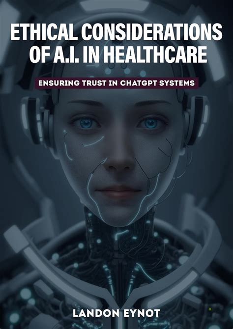 Ethical Considerations Of Ai In Healthcare Ensuring Trust
