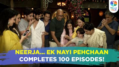 Neerja Ek Nayi Pehchaan Completes Episodes Team Cuts The Cake Tv News Telly Talk News