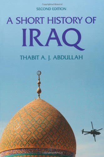 By Thabit Abdullah A Short History Of Iraq 2nd Edition 2nd Edition