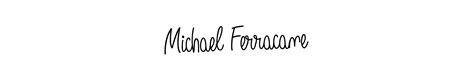 93 Michael Ferracane Name Signature Style Ideas Good Esignature
