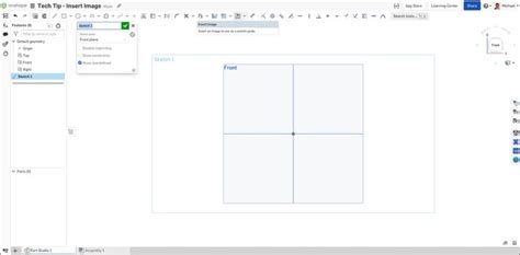 Tech Tip How To Start A Sketch With An Imported Image Onshape