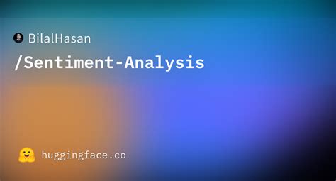 Bilalhasansentiment Analysis · Hugging Face