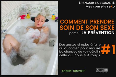 Comment prendre soin de son vagin la prévention