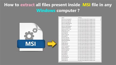 how to extract all files present inside msi file in any windows