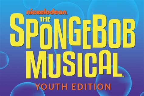 Spongebob Musical Youth Edition Pittsburgh Official Ticket Source