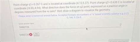 Solved Point Charge Q1−0267c And Is Located At Coordinate