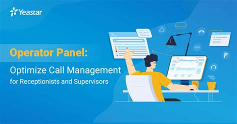 Using The Operator Panel To Optimize Call Management Yeastar Blog