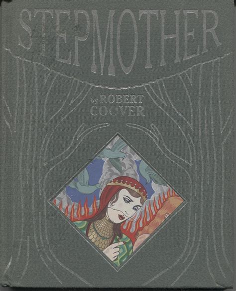 Stepmother Coover Robert Kupperman Michael 9781932416091 Books