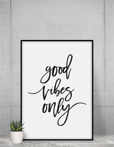 Good Vibes Only Wall Art Printables Positive Vibes Modern Living