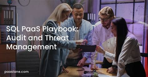 Sql Paas Playbook Audit And Threat Management