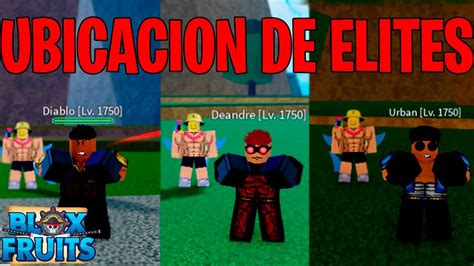 🍷 ¡ubicacion De Todos Los Elite Boss De Blox Fruits Youtube