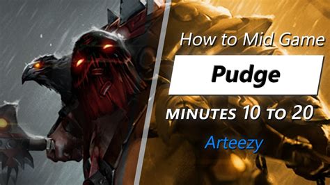 Arteezy Mid Game Pudge Minute 10 To 20 Youtube