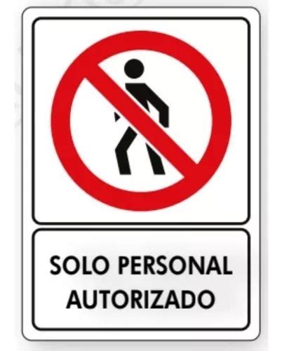 Señalamiento Solo Personal Autorizado No Pasar 25x35 En Venta En