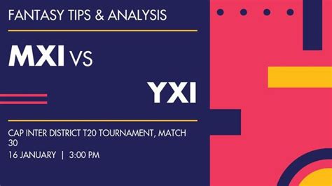 Mxi Vs Yxi Dream11 Prediction Match 30 Fantasy Cricket Tips Teams