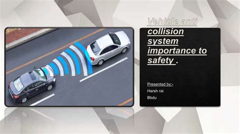 Vehicle Anti Collision System Pptx
