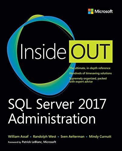 SQL Server 2017 Administration Inside Out By William Assaf Goodreads