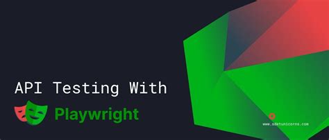 Playwright Api Testing A Comprehensive Guide For Beginners Hackernoon
