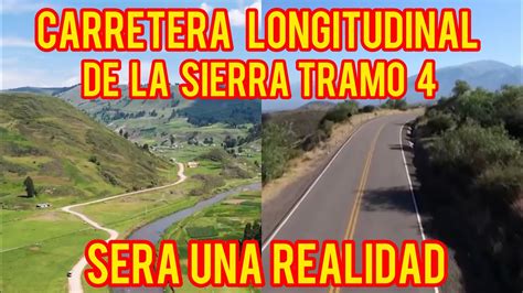 La Carretera Longitudinal de la Sierra Tramo 4 será una realidad y