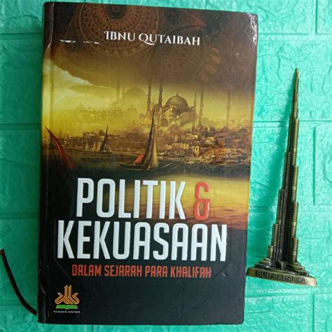 Jual Politik Dan Kekuasaan Dalam Sejarah Para Khalifah Shopee Indonesia