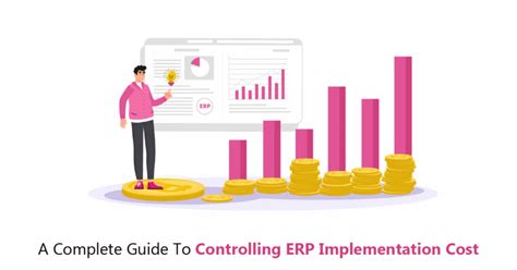 A Complete Guide To Controlling Erp Implementation Cost Vnmt