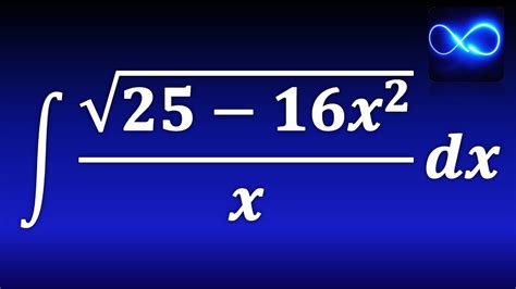 212 Integral De Raíz Cuadrada De 25 16x2 Entre X Sustitucion