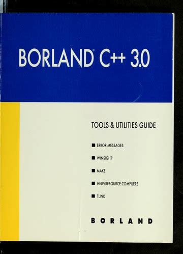 Borland C Version 3 0 Tools And Utilities Guide Borland International Free Download