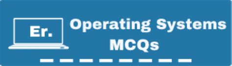 Operating Systems Mcqs Set EXAMRADAR