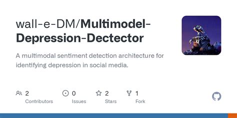 GitHub Wall E DM Multimodel Depression Dectector