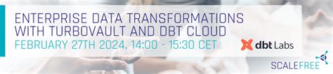 Enterprise Data Transformations with Turbovault & dbt Cloud