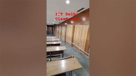 Iit Delhi Classroom Youtube