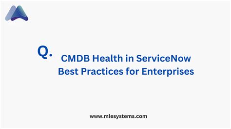 Cmdb Health In Servicenow Best Practices For Enterprises Mle Systems