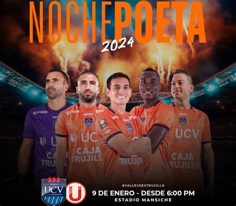 César Vallejo Vs Universitario La Noche Poeta 2024 Se Realizará El