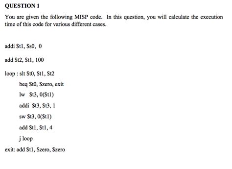 Solved Question 1 You Are Given The Following Misp Code In