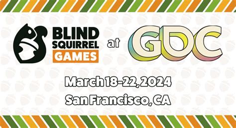Blind Squirrel Games On Linkedin Gdc2024 Gamedev Gamedevelopment