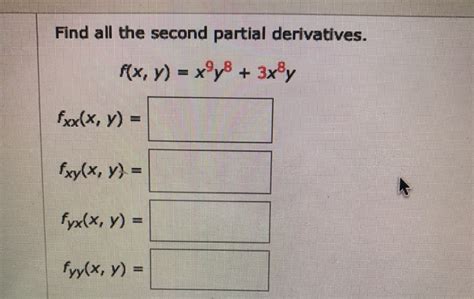 Solved Find All The Second Partial Derivatives F X Y Xºy