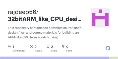 Github Rajdeep6632bitarmlikecpudesign This Repository Contains The Complete Source Code