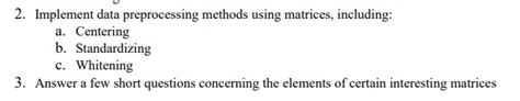 Solved 2 Implement Data Preprocessing Methods Using