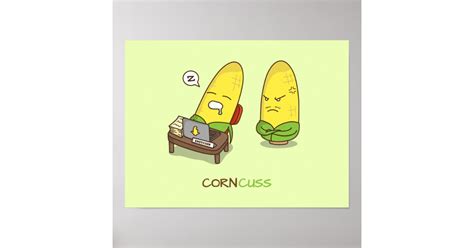 Cute Punny Nsfw Cartoon Corn Concuss Poster Zazzle