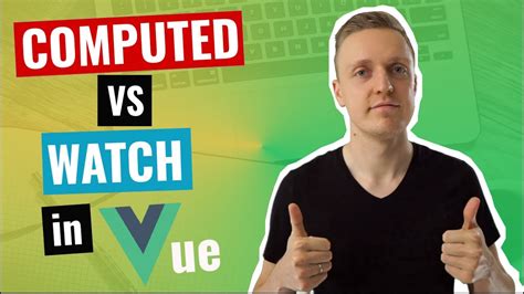 Computed Properties Vs Watch In Vue Js Youtube