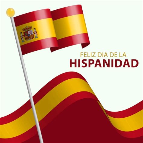 Feliz Dia De La Hispanidad Vetor Premium