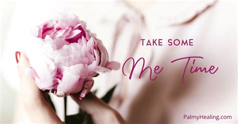Take Some Me Time Palmy Healing