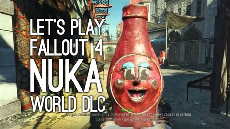 Fallout 4 Nuka World DLC Let S Play Nuka World On Xbox One YouTube