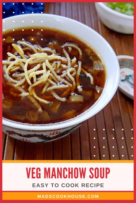 Veg Manchow Soup Recipe Mads Cookhouse