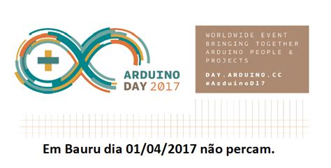 arduino e esp32 bauru arduino day 2017 em bauru programação quase