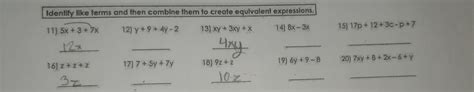 Solved Identify Like Terms And Then Combine Them To Create Equivalent Expressions X X