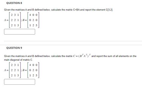 Solved Given The Matrices A And B Defined Below Calculate