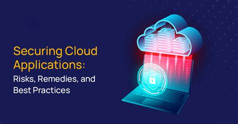 Top 7 Best Practices For Cloud App Security Ultimate Guide By